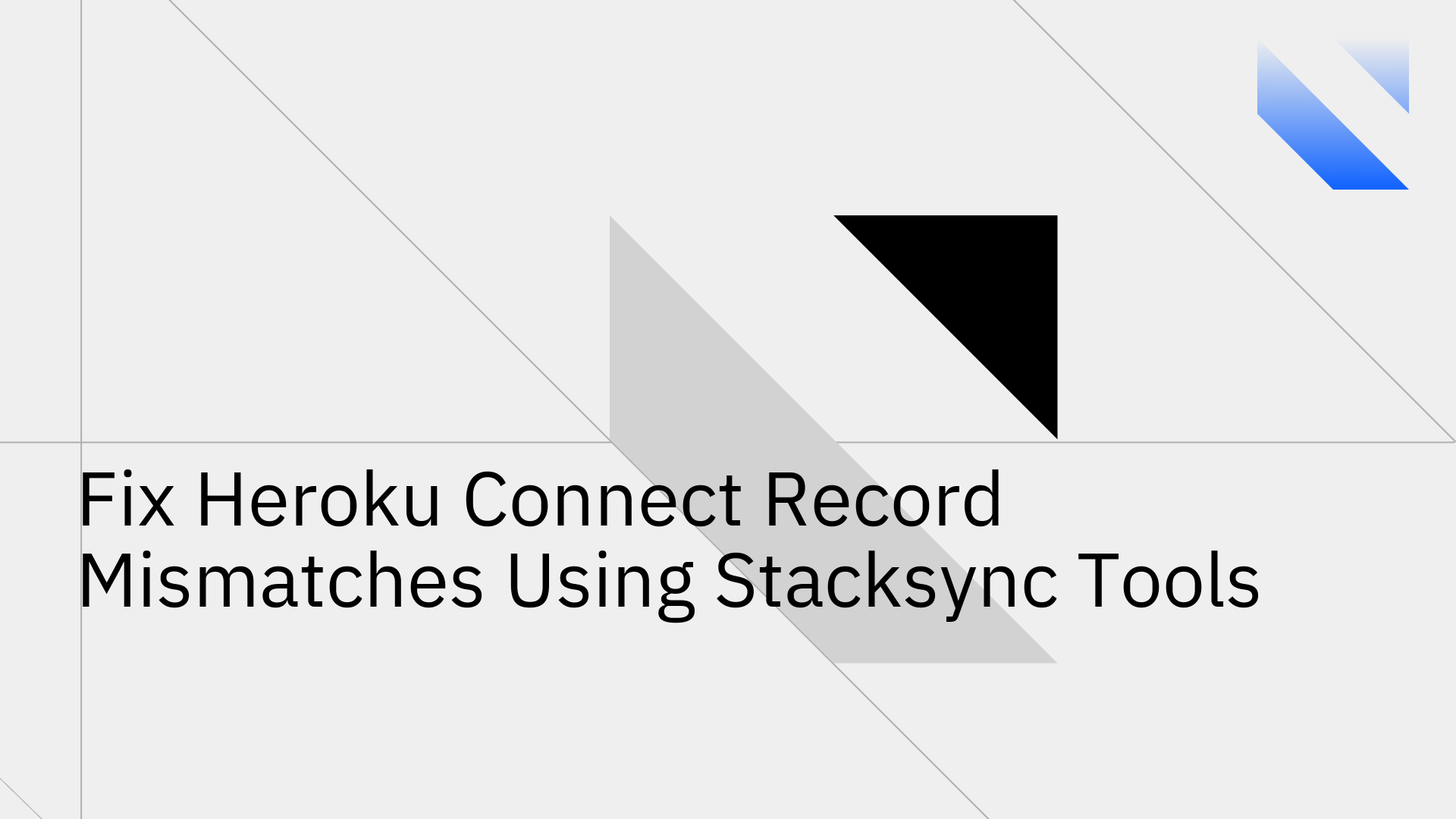 Fix Heroku Connect Record Mismatches Using Stacksync Tools